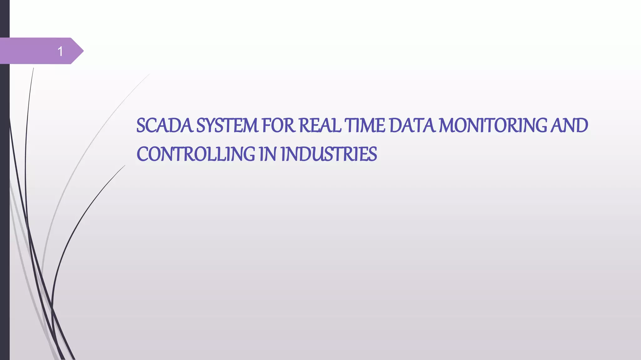 Scada system for real time data monitoring and controlling in ...