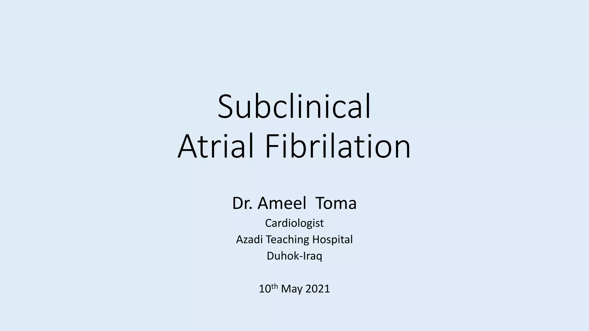 Subclinical Atrial fibrillation | PPTX