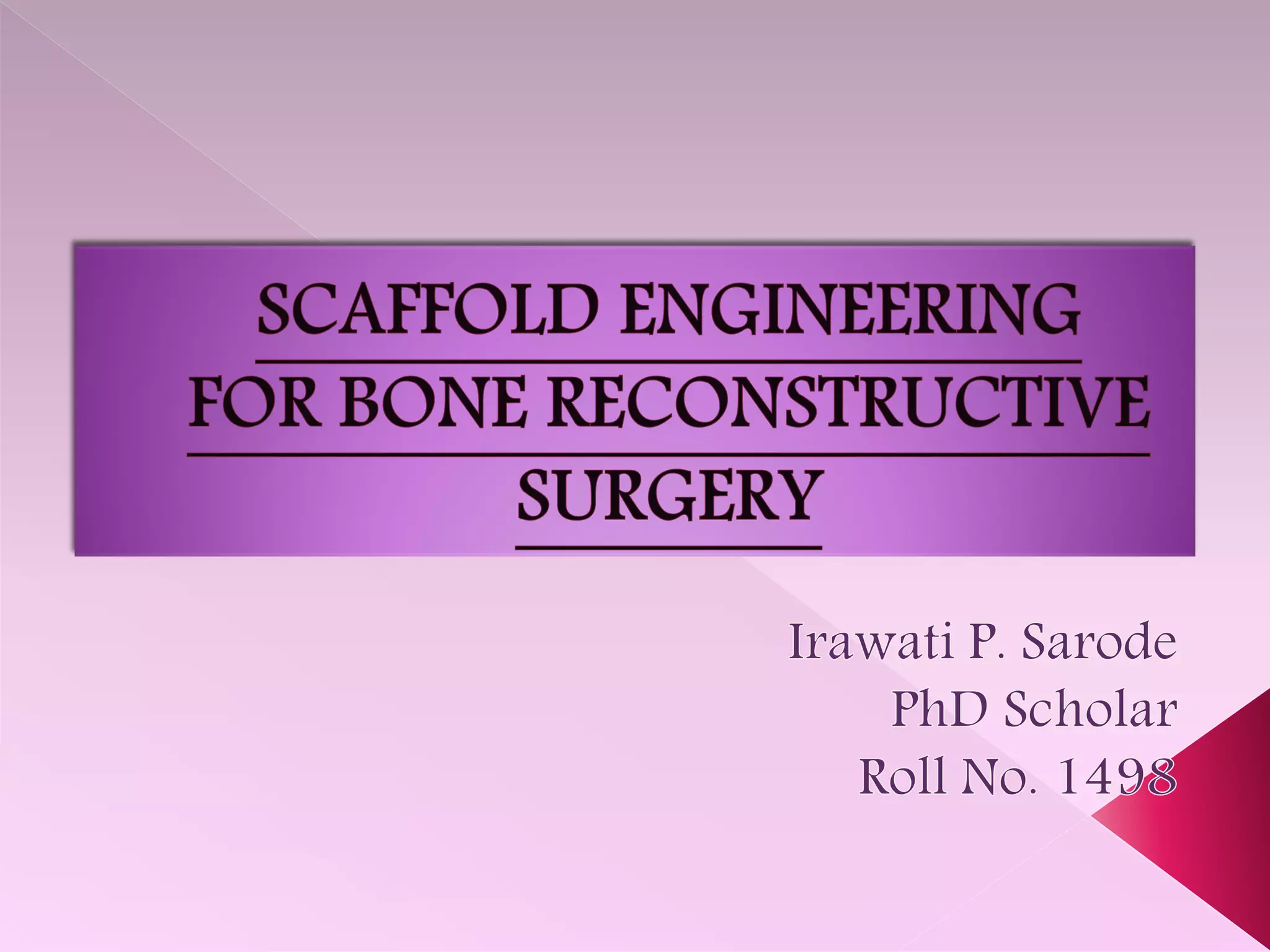 Scaffold engineering for bone reconstructive surgery | PDF