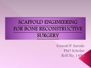 Scaffold engineering for bone reconstructive surgery | PDF