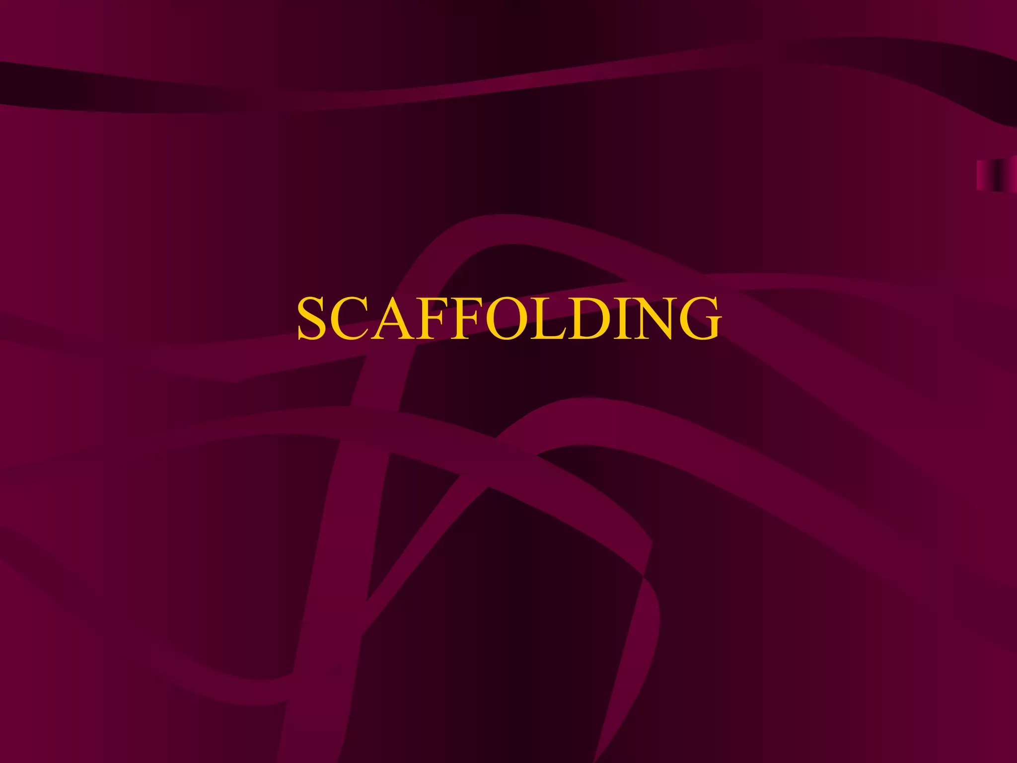 Scaffolding | PPT