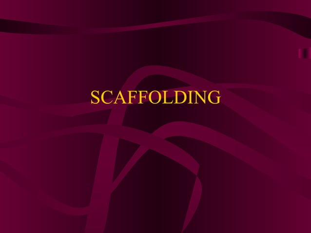 Scaffolding | PPT