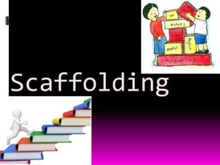 Scaffolding | PPT