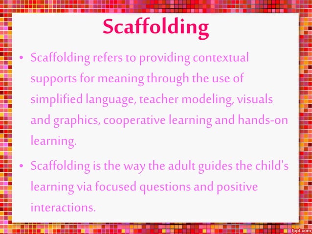 Scaffolding and zone of proximal development | PPTX | Daycare and Pre ...