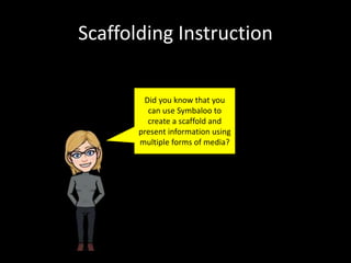 Scaffolding Digital Media | PPT