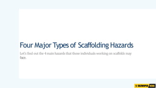 Scaffolding Hazards and Safety Measures.pptx
