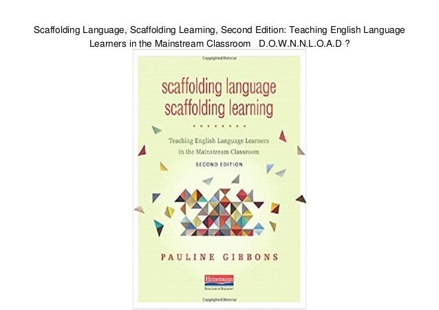 Scaffolding For English Language Learners