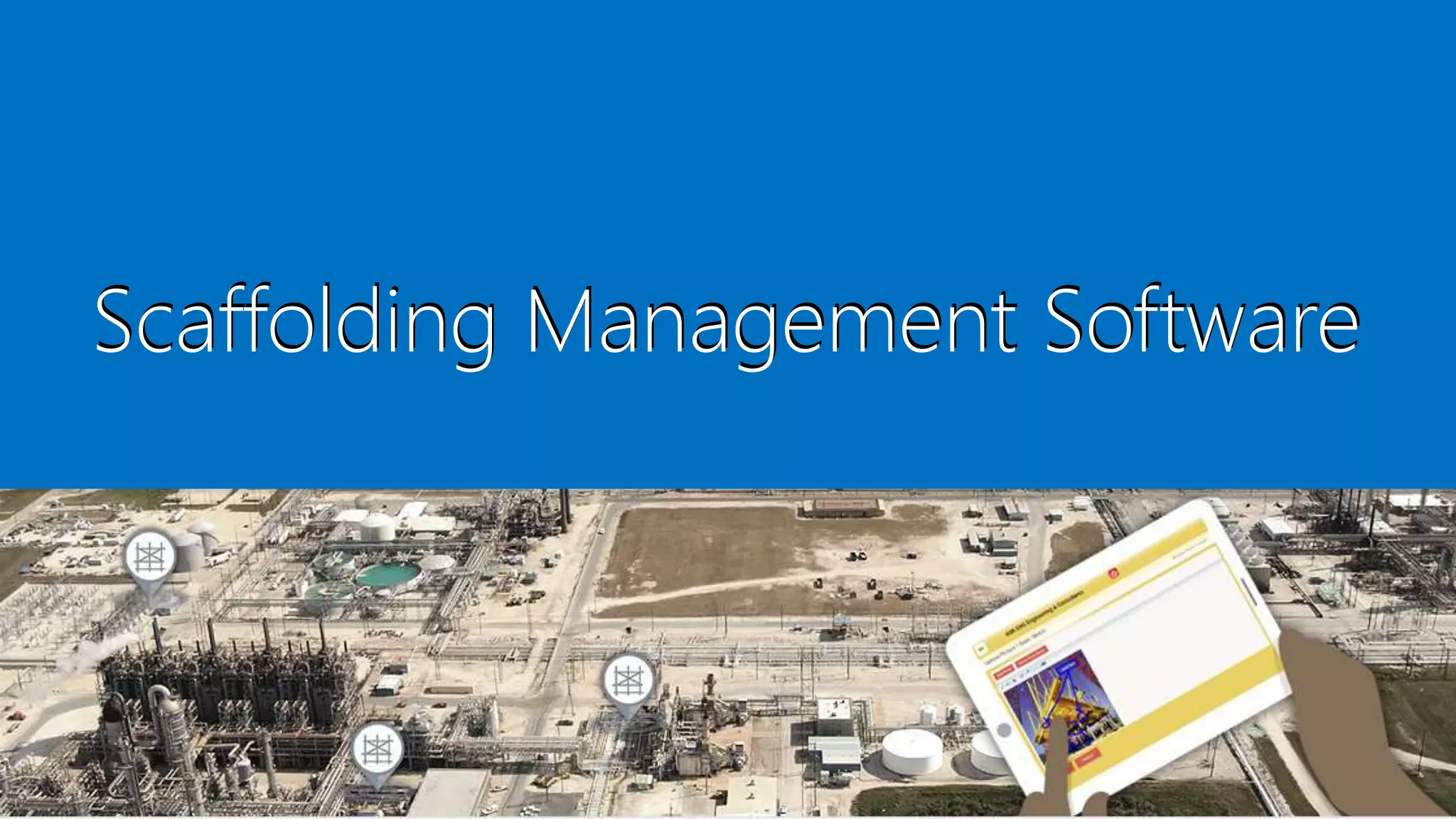 Scaffolding Software: A Decision Making Tool for Inspections & Material ...