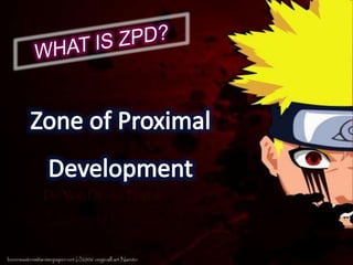 Scaffolding Theory and Zone of Proximal Development | PPTX