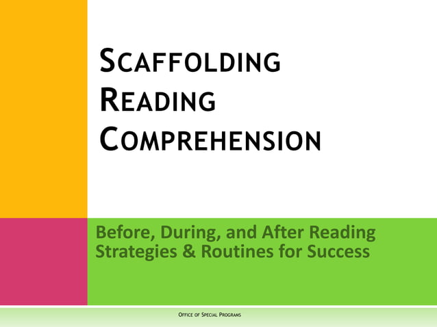Scaffolding Reading Comprehension ENG101A.ppt