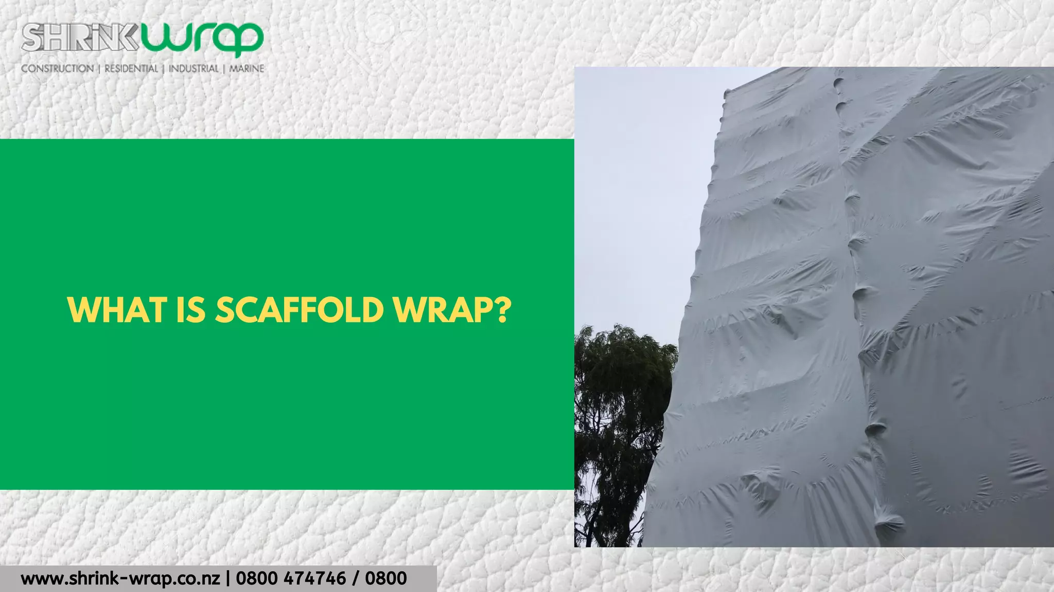 Benefits and Advantages of Scaffolding Shrink Wrap | PDF