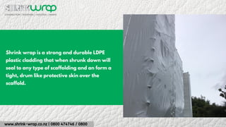 Benefits and Advantages of Scaffolding Shrink Wrap | PDF
