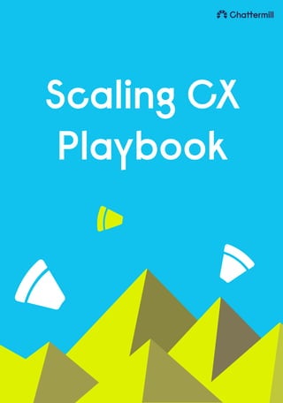 Scailing CX Playbook - Chattermill | PDF