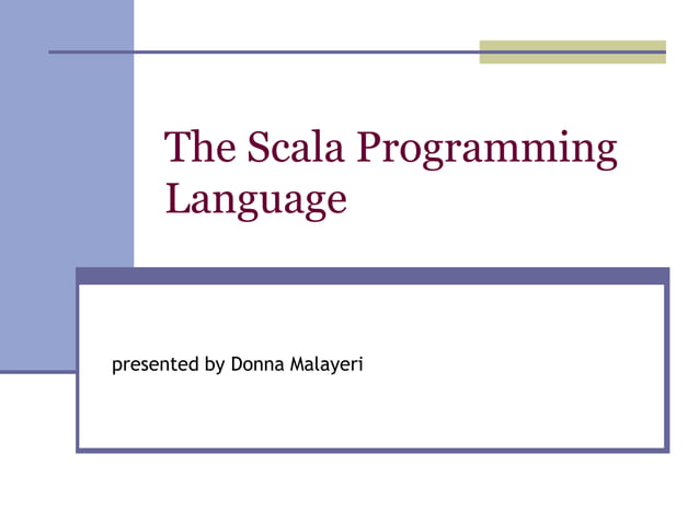 scala.ppt | Programming Languages | Computing