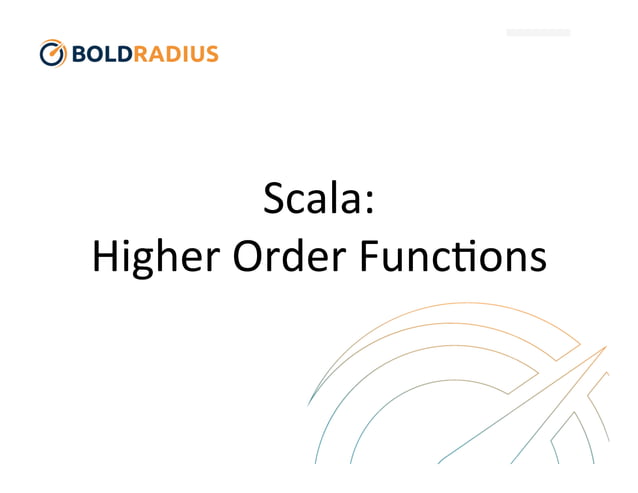 How To Use Higher Order Functions in Scala | PPT