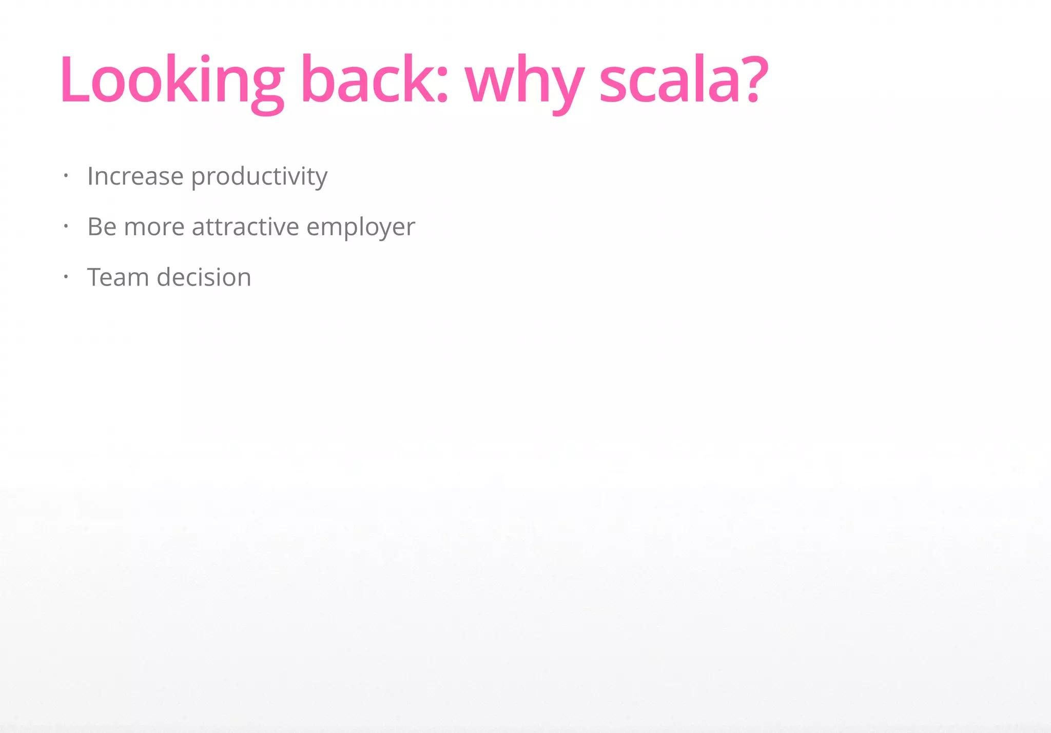 Scala in practice - 3 years later | PPT