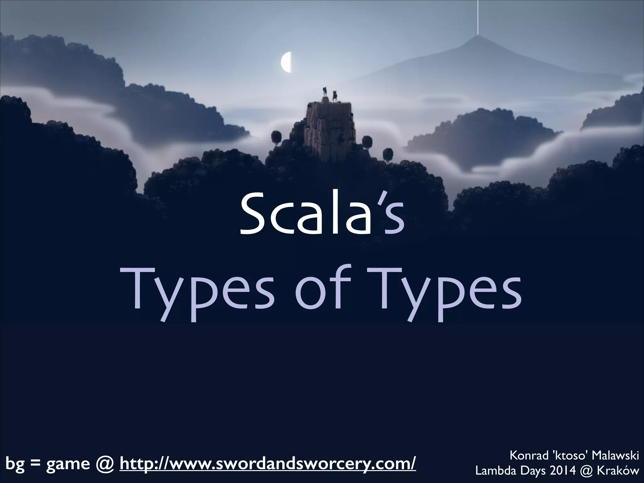 Scala Types Of Types Lambda Days Ppt