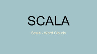 Scala Programming Expressed in word clouds | PPT