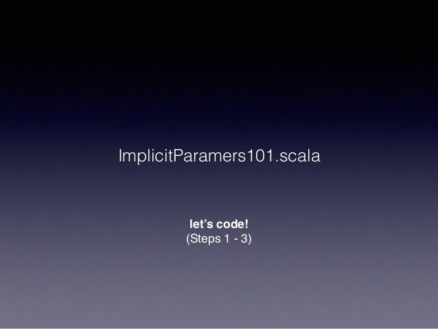 Introduction to Scala Implicits, Pimp my library and Typeclasses