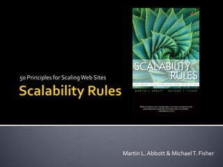 Digests for the book "Scalability Rules: 50 Principles for Scaling Web ...
