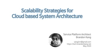 Scalability strategies for cloud based system architecture | PDF