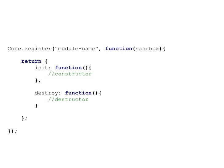 Scalable JavaScript Application Architecture Scalable JavaScript Application Architecture