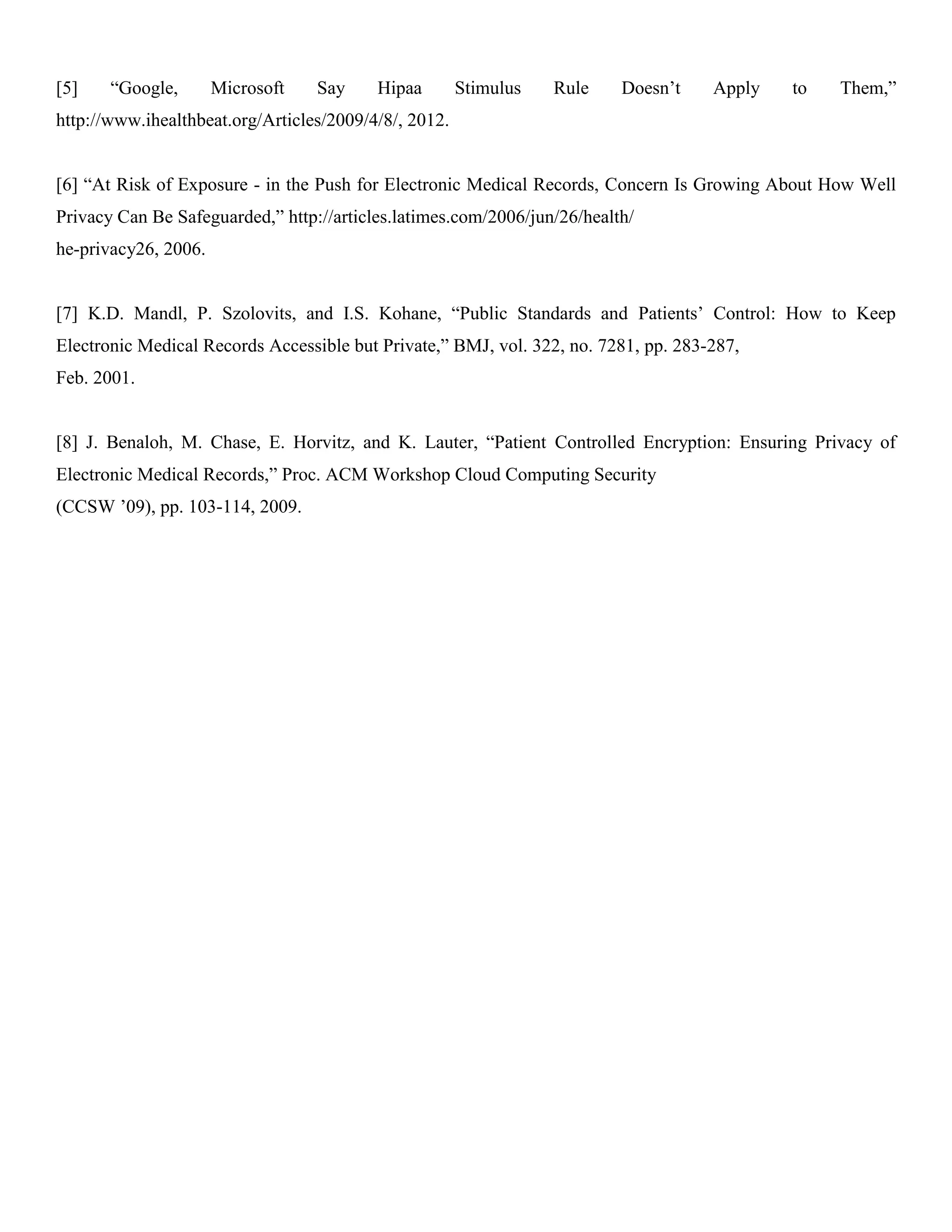 Scalable and secure sharing of personal health records in cloud computing using attribute based ...