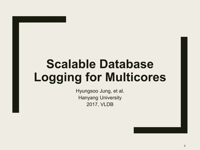 Paper_Scalable database logging for multicores | PPT