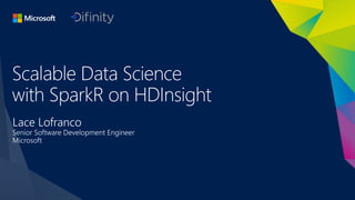 Scalable Data Science with SparkR on HDInsight | PPT