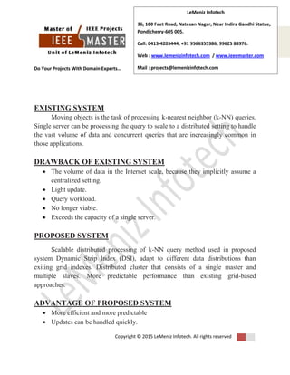Scalable distributed processing of k nearest neighbor queries over moving objects | PDF