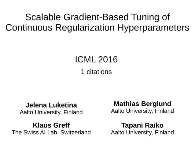 Scalable gradientbasedtuningcontinuousregularizationhyperparameters ppt | PPT