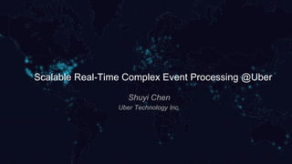 Kafka Summit NYC 2017 - Scalable Real-Time Complex Event Processing @ Uber | PPT