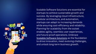 Scalable Software Solutions for Startups | PPT