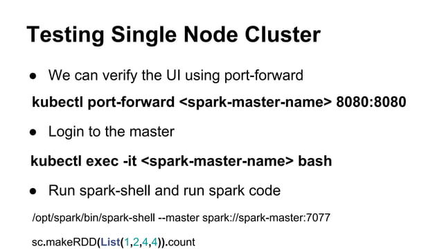 Scalable Spark Deployment Using Kubernetes Ppt