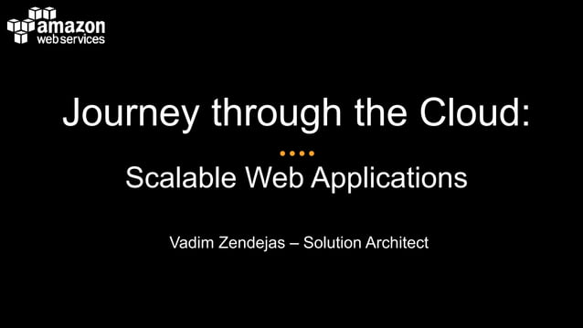 Scalable Web Applications In Aws 2014 Ppt
