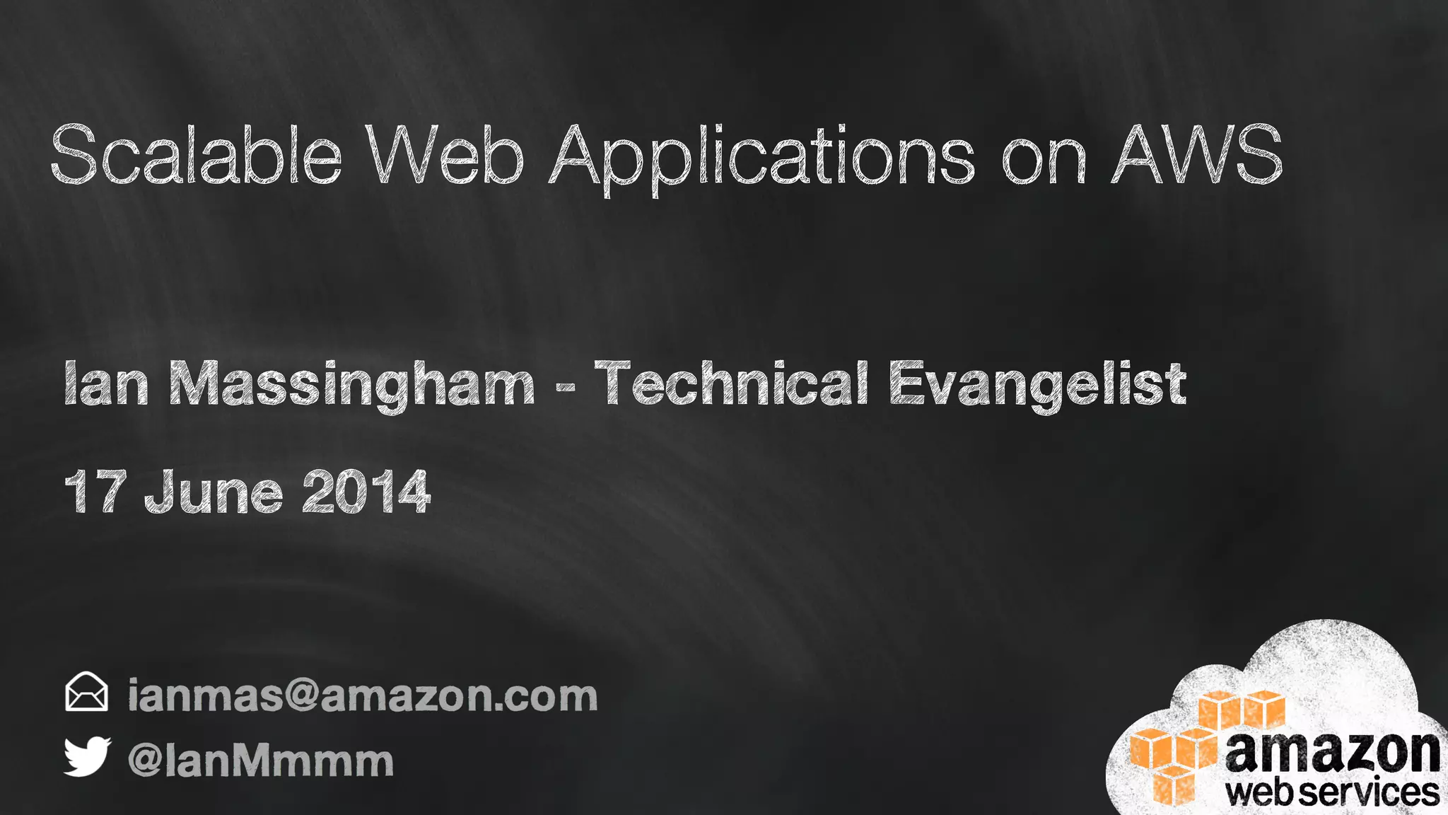 Scalable Web Applications Session At Codebase Ppt
