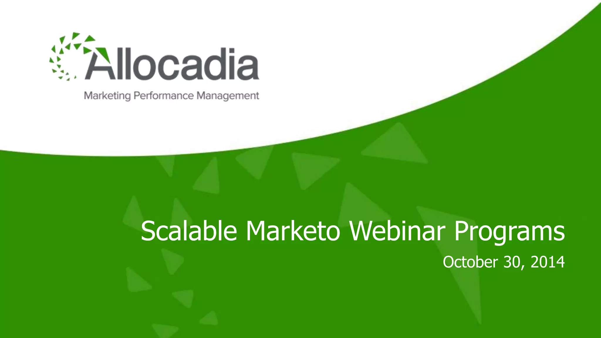 Scalable Marketo Webinar Programs | PPTX