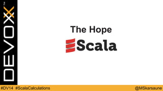 Bring your calculations to Scala! | PPTX | Programming Languages | Computing