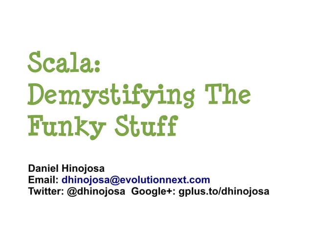 Scala Demystifying the Funky Stuff | ODP