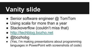 Scala - the good, the bad and the very ugly | PPTX | Programming ...