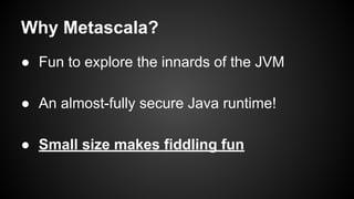 Scala e xchange 2013 haoyi li on metascala a tiny diy jvm | PPT