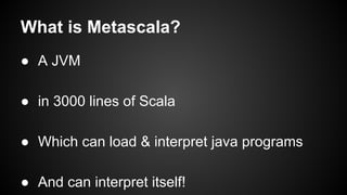 Scala e xchange 2013 haoyi li on metascala a tiny diy jvm | PPT | Free Download