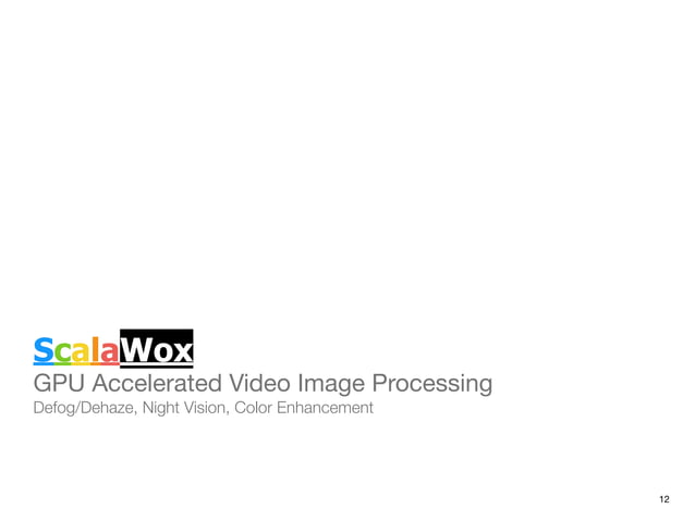 ScalaMatrix gpu accelerated video display | PPT ScalaMatrix gpu accelerated video display | PPT