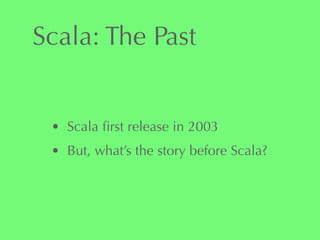 Scala Past, Present & Future | PDF | Programming Languages | Computing