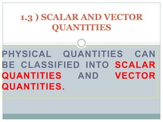 Scalar and vector quantities | PPTX | Physics | Science