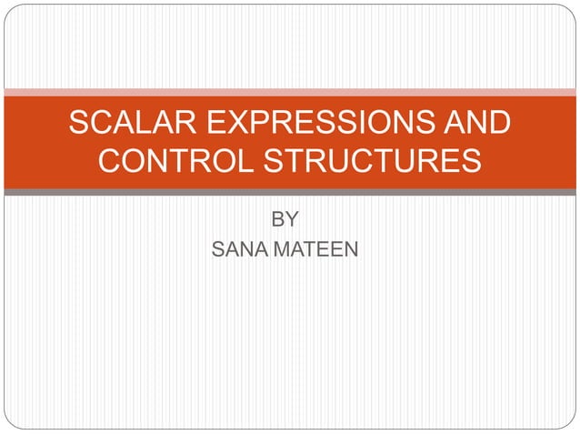 Scalar expressions and control structures in perl | PPTX
