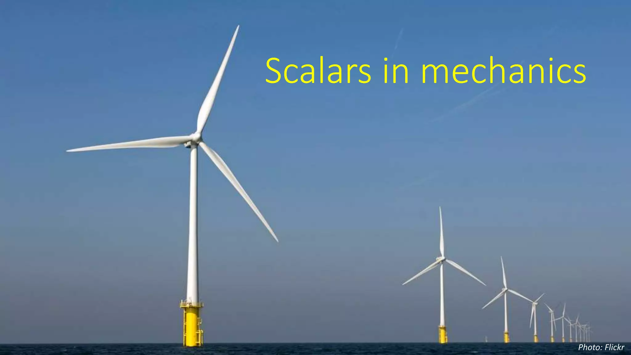 Scalars in mechanics | PPT