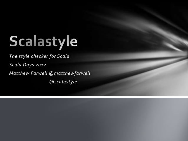 Coding with style: The Scalastyle style checker | PPT