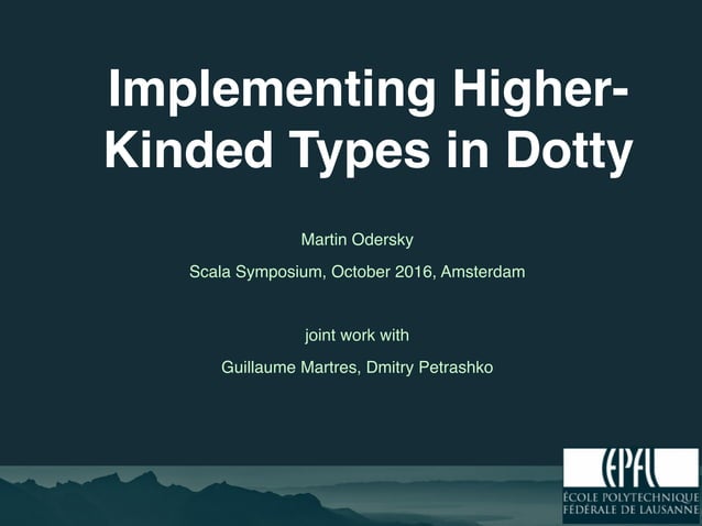 Implementing Higher-Kinded Types in Dotty | PDF