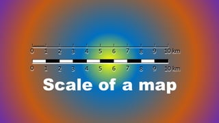 scale of a map | PPT
